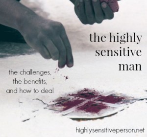 Highly Sensitive Men: successes & struggles | A Highly Sensitive Person ...